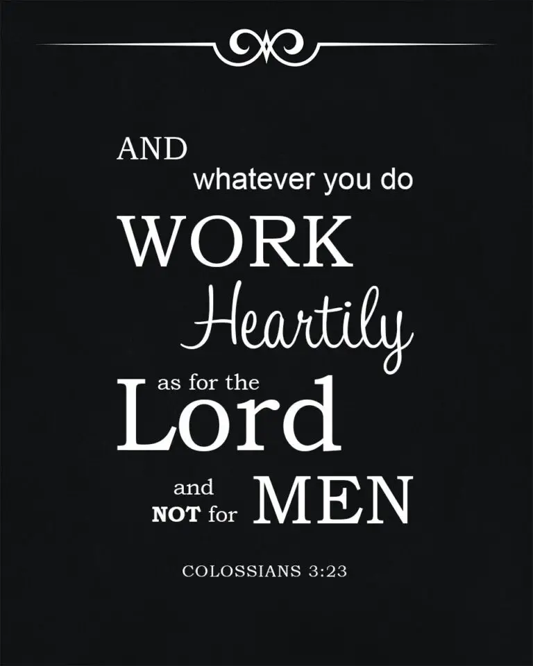 Colossians 3 23 Work Heartily Encouraging Bible Verses